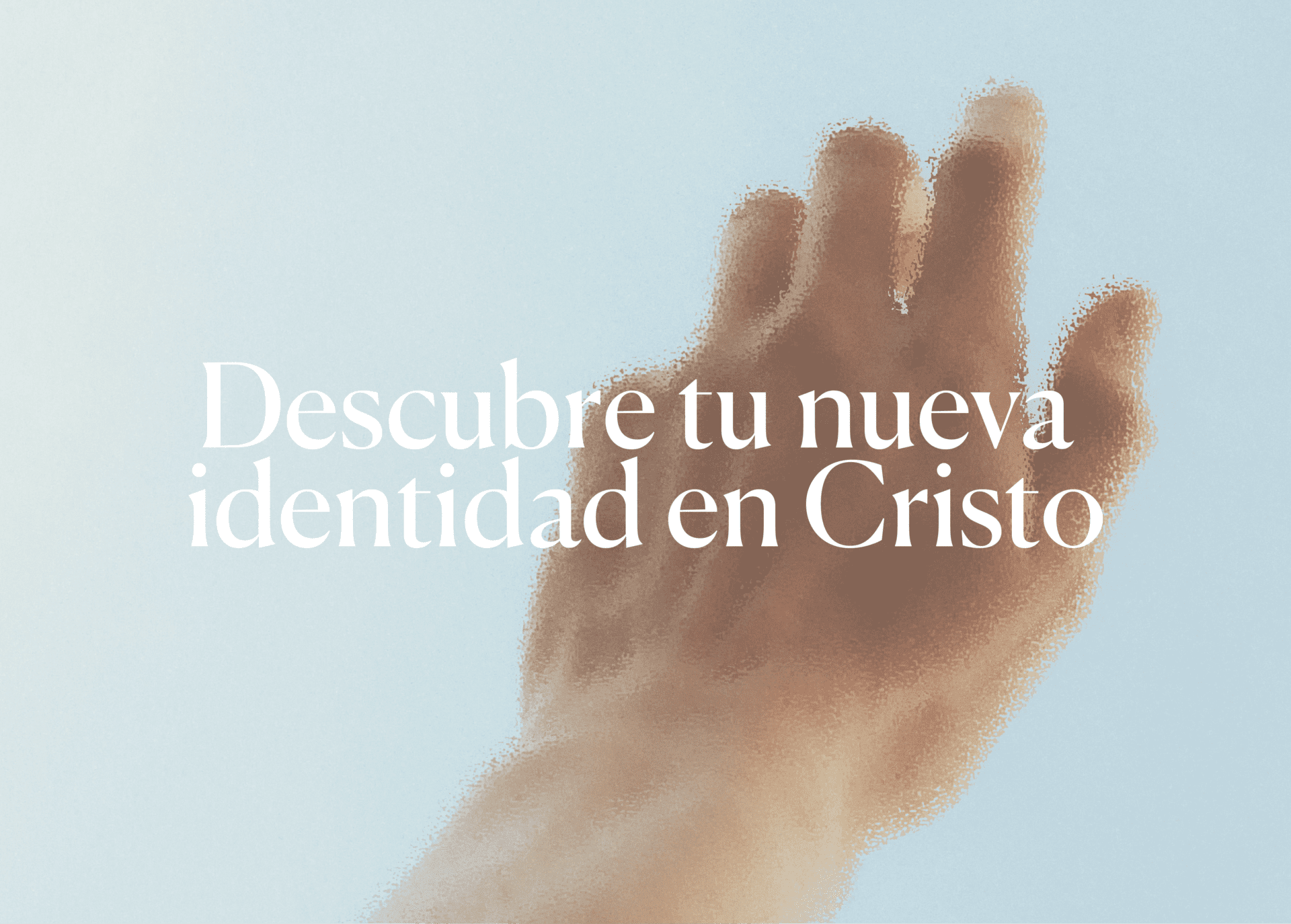 Descubre tu nueva identidad en Cristo | Serie de sermones - Abre la Biblia