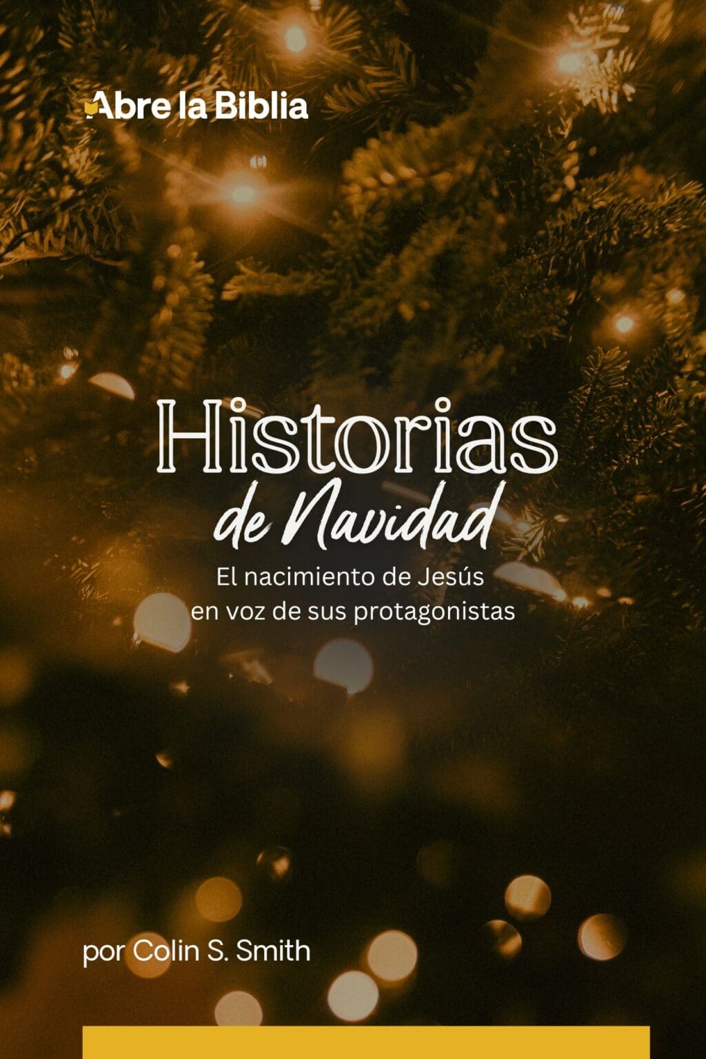 Libro: Historias de Navidad por Colin S. Smith - Abre la Biblia